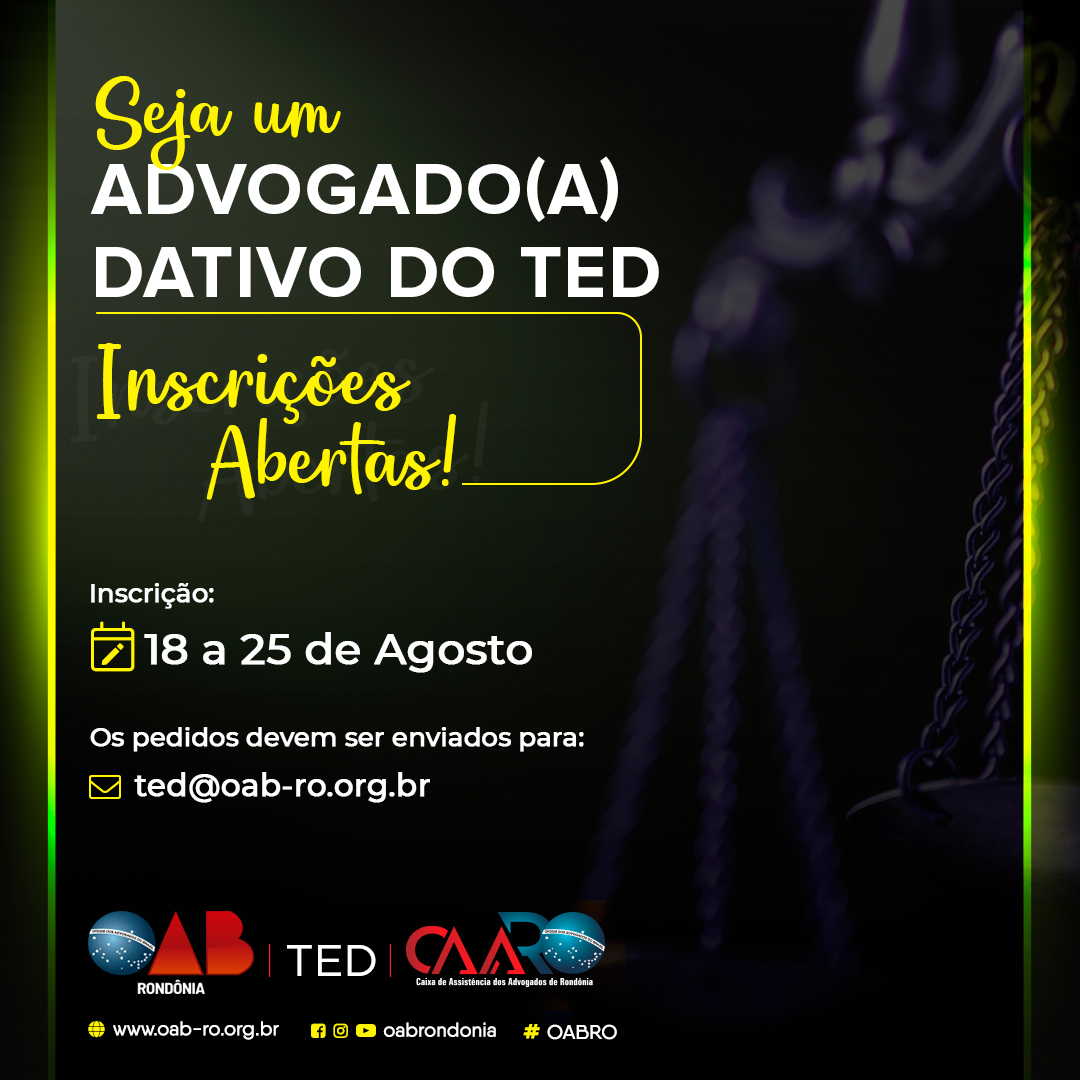 OAB abre inscrições para advogados dativos do TED - OAB Rondônia