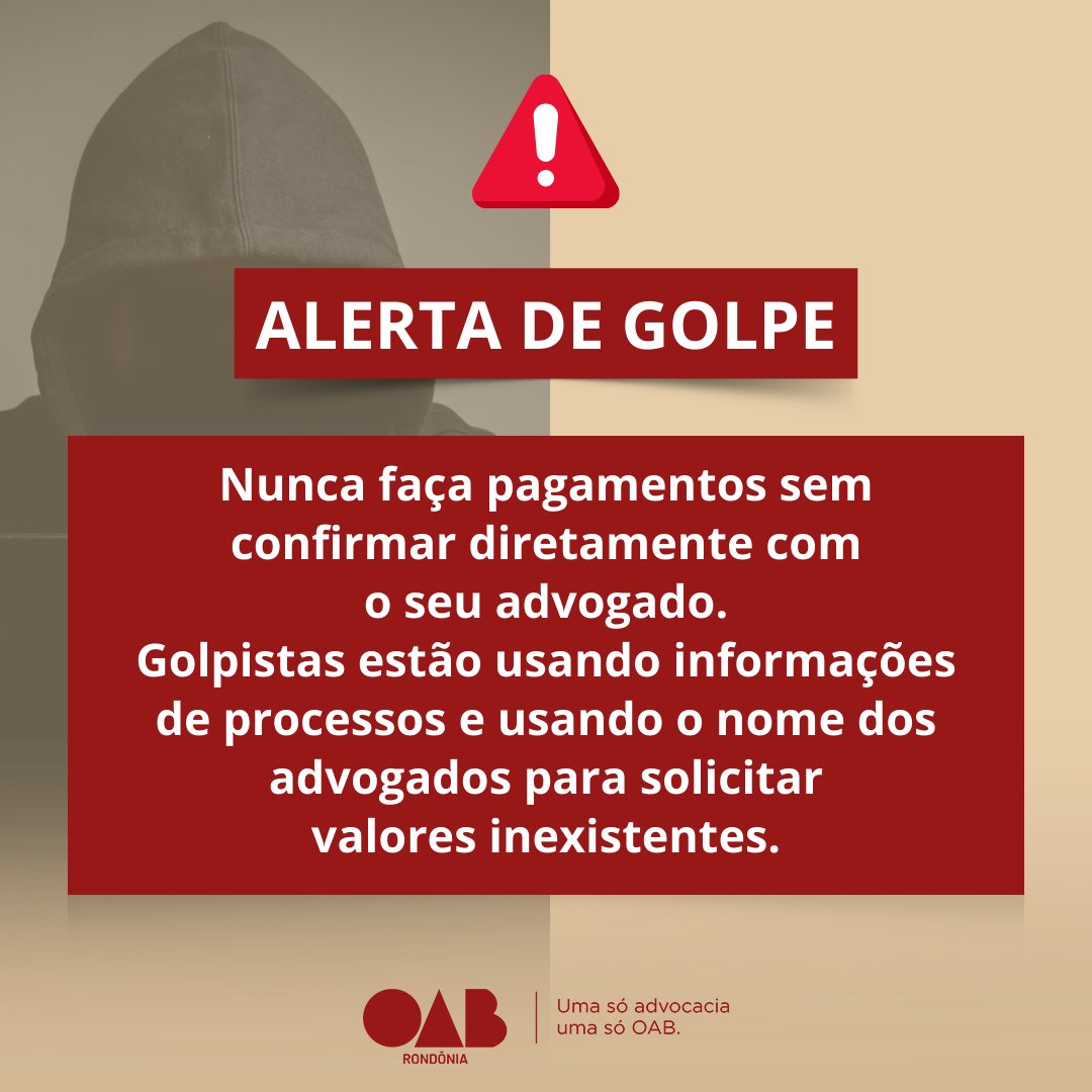 Oab Rondônia Alerta Sociedade Sobre Tentativa De Golpes Envolvendo A